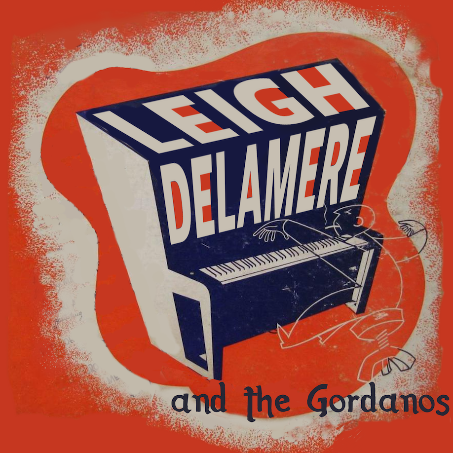 Leigh Delamere & the Gordanos – Julian Gaskell & his Ragged Trousered ...